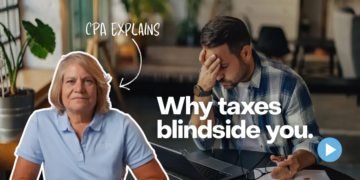 3 Reasons Small Business Owners Get Blindsided by Taxes
